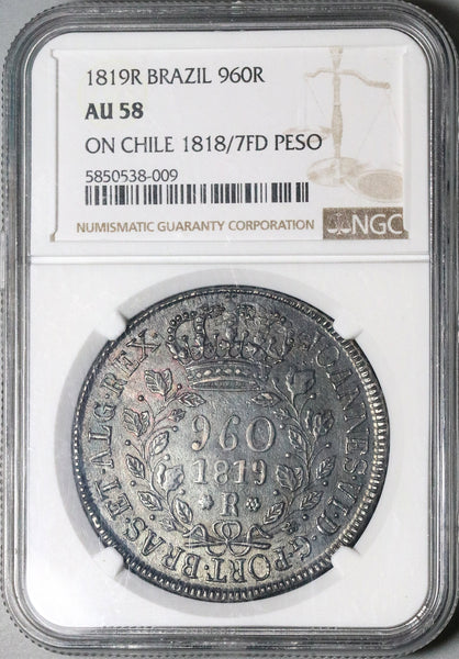 1819-R NGC AU 58 Brazil 960 Reis Overstruck Chile Peso 1818/7 Volcano ...